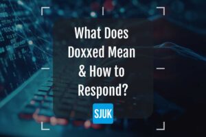 What Does Doxxed Mean & How to Respond?